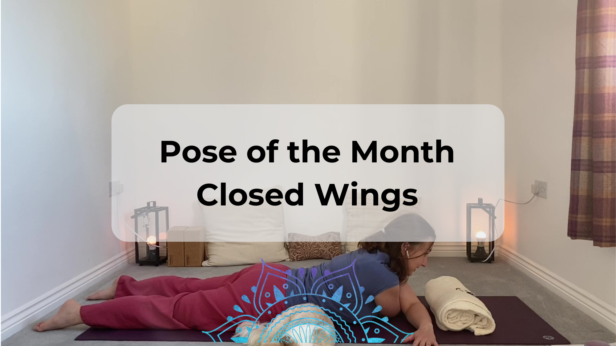 Pose of the Month - Closed Wing Pose - Yoga by Gillian